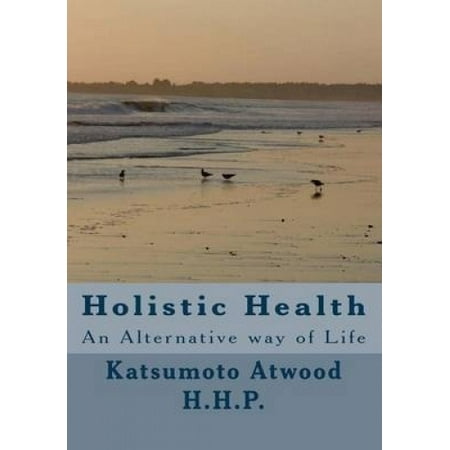 Holistic Health: An Alternative Way of Life | Walmart Canada