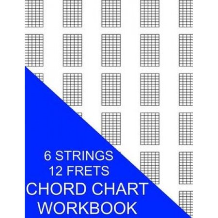 Chord Chart Workbook: 6 Strings 12 Frets | Walmart Canada