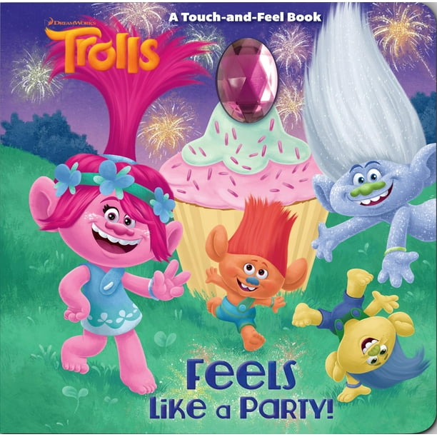Feels Like A Party Dreamworks Trolls Book