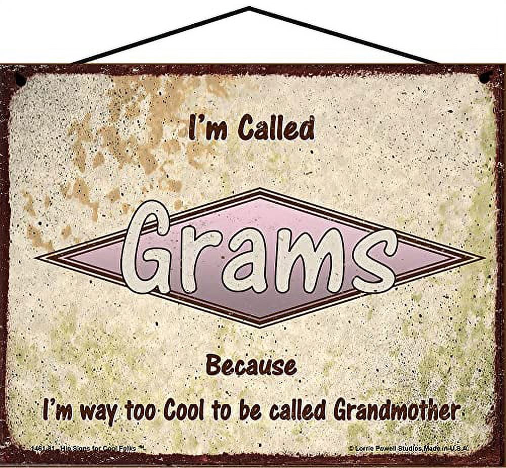 8x10 Retro Family Sign - I'm Called Grams Because I'm Way Too Cool To ...