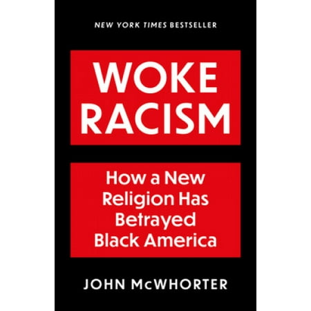 Woke Racism: How a New Religion has Betrayed Black America | Walmart Canada