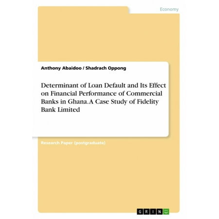 Determinant of Loan Default and Its Effect on Financial Performance of ...