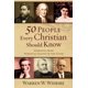 50 People Every Christian Should Know : Learning from Spiritual Giants of the Faith (Paperback ...
