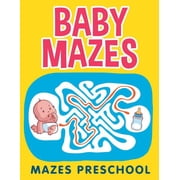 Baby Mazes