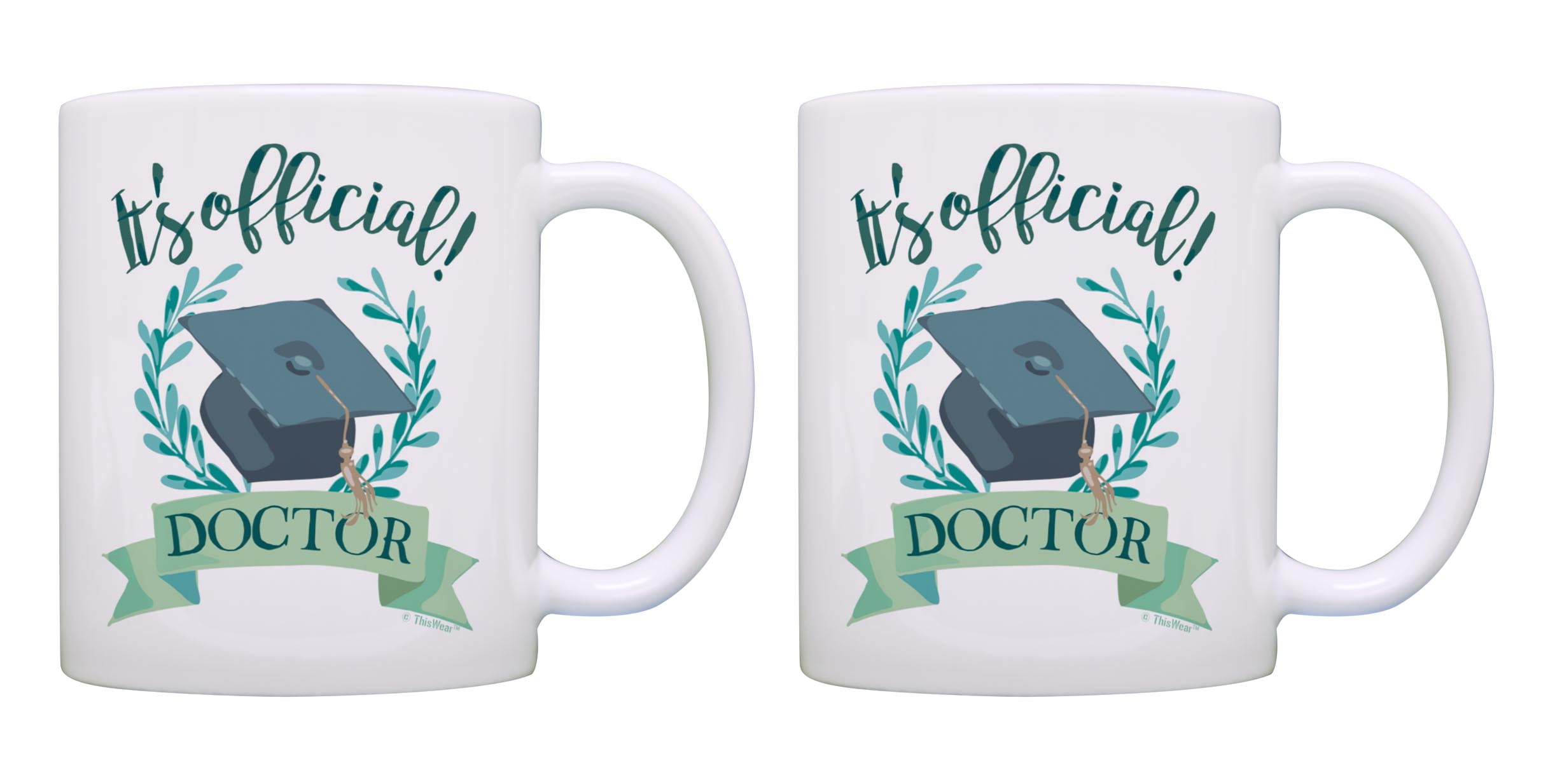ThisWear It's Official Doctor Graduation Medical Student Grad 11 ounce ...