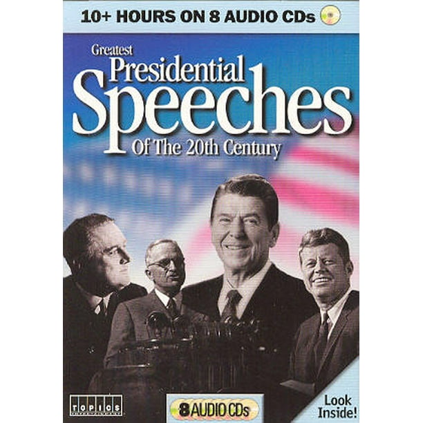 Greatest Presidential Speeches of the 20th Century - Set of 8 Audio CDs ...