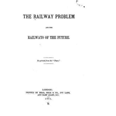 The Railway Problem and the Railways of the Future | Walmart Canada