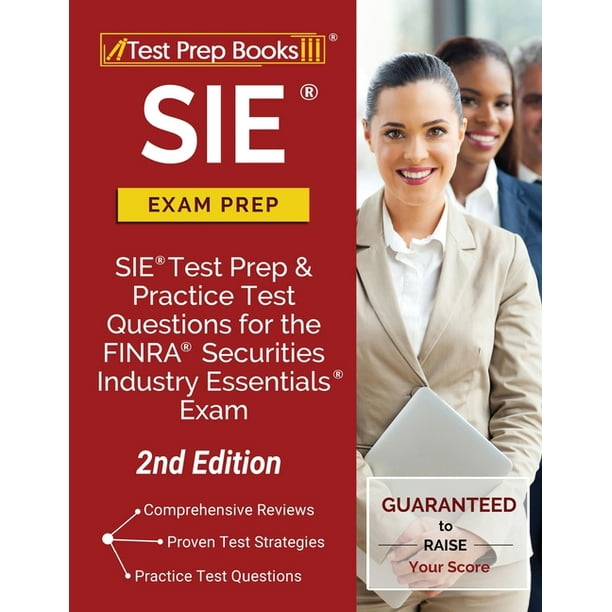 SIE Exam Prep : SIE Test Prep and Practice Test Questions for the FINRA ...
