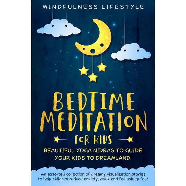Magical Sleep: Bedtime Meditation for Kids : Beautiful Yoga Nidras to ...