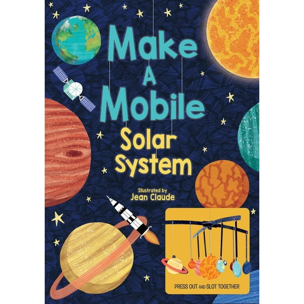 Make a Mobile: Solar System (Board book) - Walmart.com