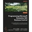 Beginning Microsoft Dataverse: Exploiting Microsoft's Low-Code Database for the Power Platform ...