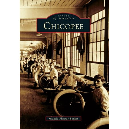 Chicopee (Images of America) | Walmart Canada
