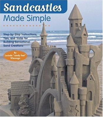 Pre-Owned Sandcastles Made Simple: Step-by-Step Instructions, Tips, and ...