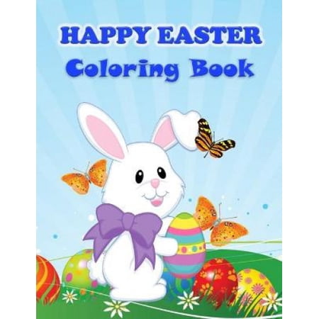 Happy Easter Coloring Book: Fun Activity Book for Toddlers&Preschool ...