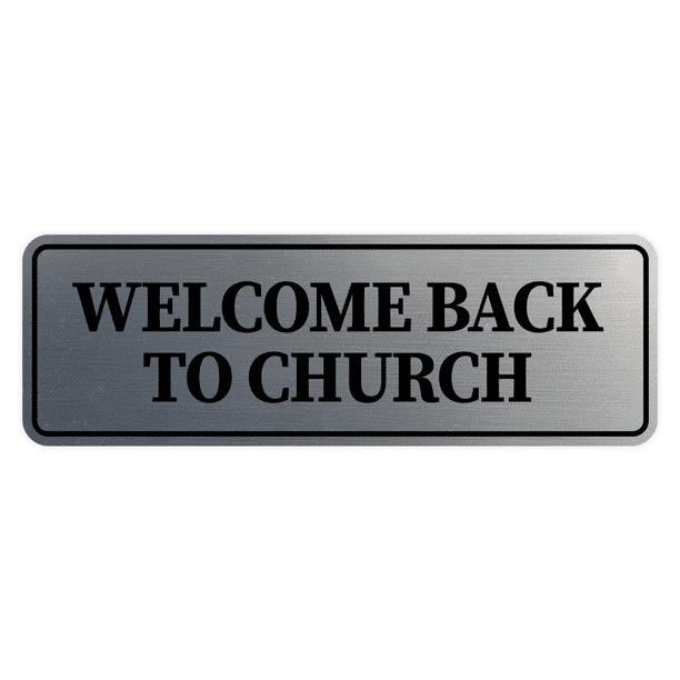 Standard Welcome Back to Church Sign (Brushed Silver) - Large - Walmart.com