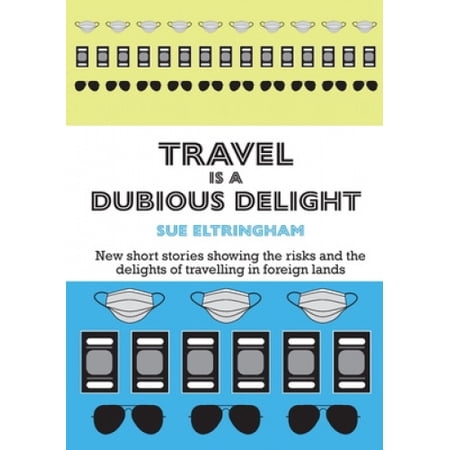 Travel is a Dubious Delight | Walmart Canada