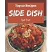 Top 50 Side Dish Recipes : The Best Side Dish Cookbook that Delights ...