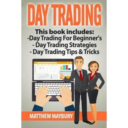 Day Trading: Guide - 3 Manuscripts: A Beginner's Guide to Day Trading ...