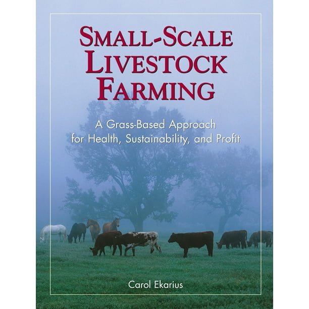 Small-Scale Livestock Farming - Paperback - Walmart.com - Walmart.com