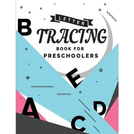 Letter Tracing Book for Preschoolers: Letter Tracing Preschool, Letter ...