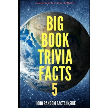 Big Book Trivia Facts: Big Book Trivia Facts : 1000 Interesting Random ...