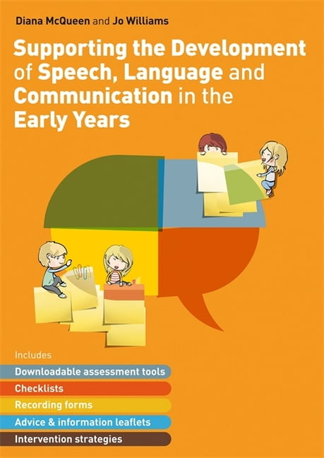 Supporting the Development of Speech, Language and Communication in the ...