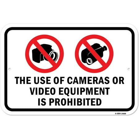 Use of Cameras Or Video is Prohibited | 18" x 24" Heavy-Gauge Aluminum ...