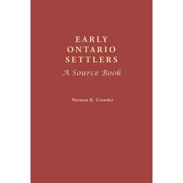 Early Ontario Settlers : A Source Book (Paperback) - Walmart.com