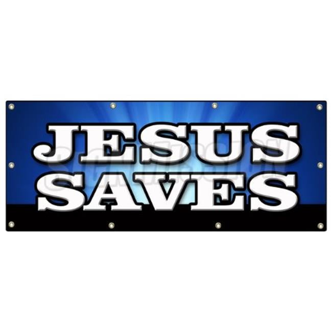 SignMission B-96 Jesus Saves 36 x 96 in. Jesus Saves Banner Sign ...