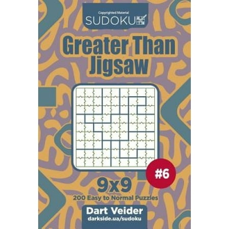 Sudoku Greater Than Jigsaw - 200 Easy to Normal Puzzles 9x9 (Volume 6 ...