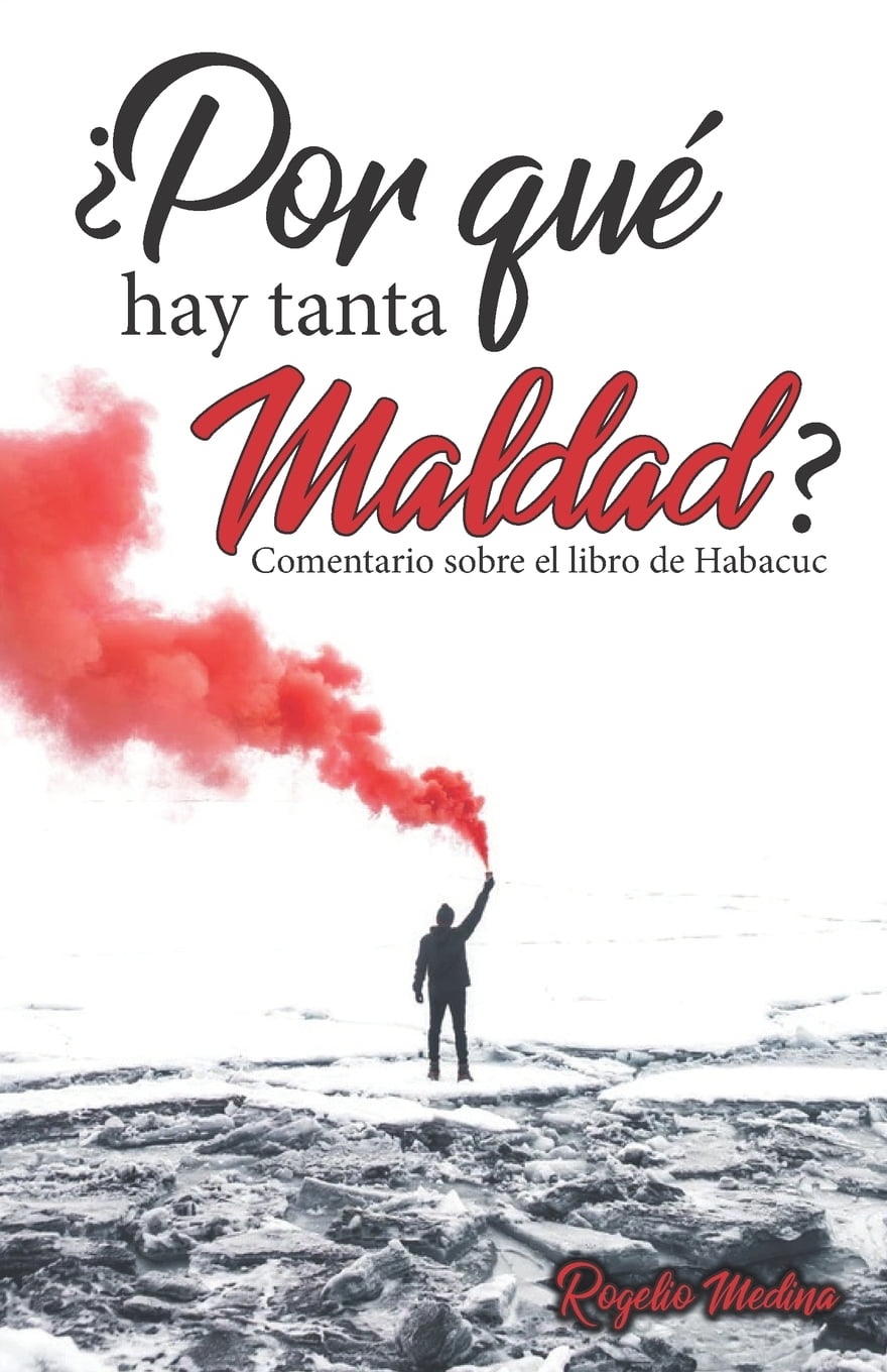 ¿Por qué hay tanta maldad? : Comentario exegético del libro de Habacuc ...