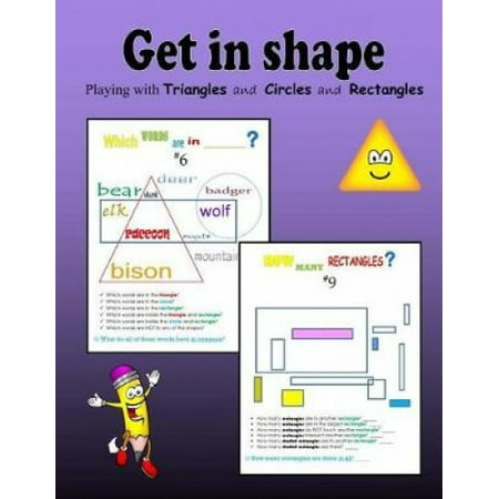 Get in Shape: Playing with Triangles and Circles and Rectangles ...