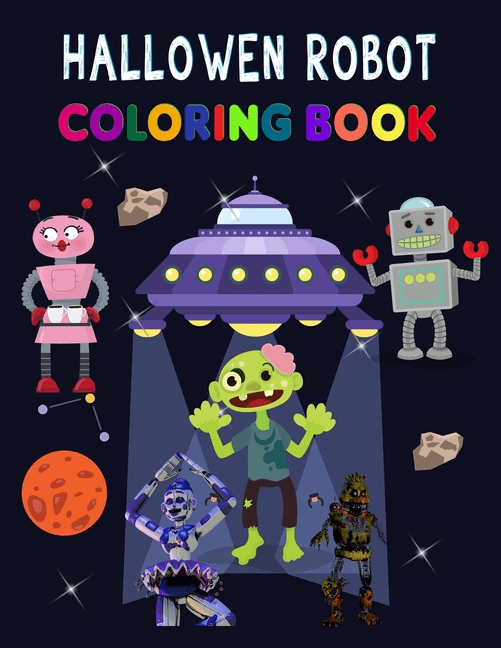 Hallowen Robot Coloring Book. : The Christmas Robot Coloring Book ...