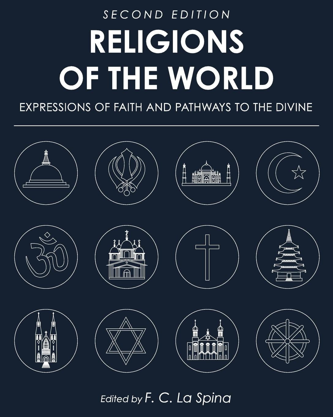 Religions of the World : Expressions of Faith and Pathways to the ...