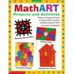 Mathart Projects and Activities: Dozens of Creative Projects to Explore ...