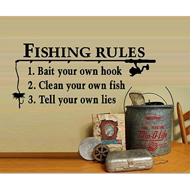 Decal ~ FISHING RULES: 1. Bait your own hook 2. Clean your own fish 3 ...