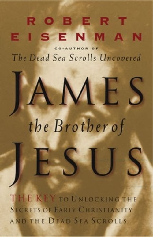 Pre-Owned James, Brother of Jesus: The Key to Unlocking the Secrets of ...