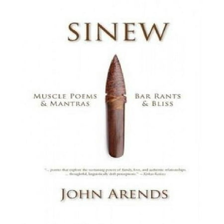 Sinew: Muscle Poems & Mantras, Bar Rants & Bliss | Walmart Canada