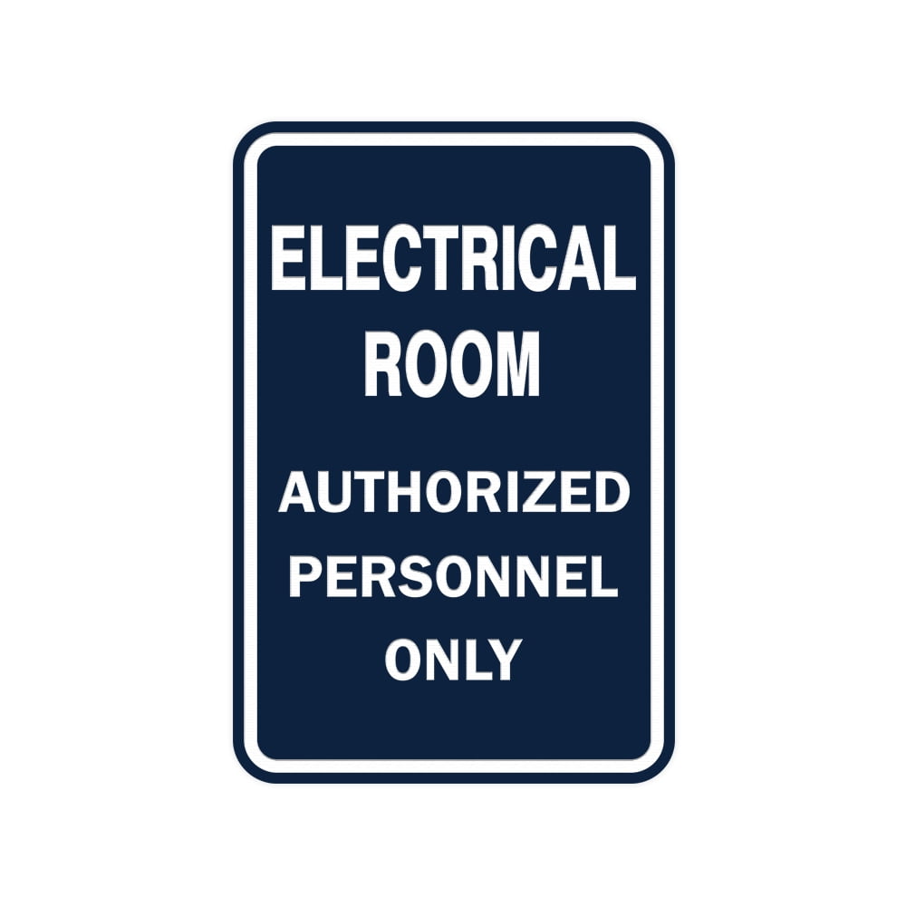 Portrait Round Electrical Room Authorized Personnel Only Sign (Navy ...