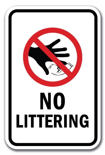 No Littering Sign 12" x 18" Heavy Gauge Aluminum Signs - Walmart.com ...