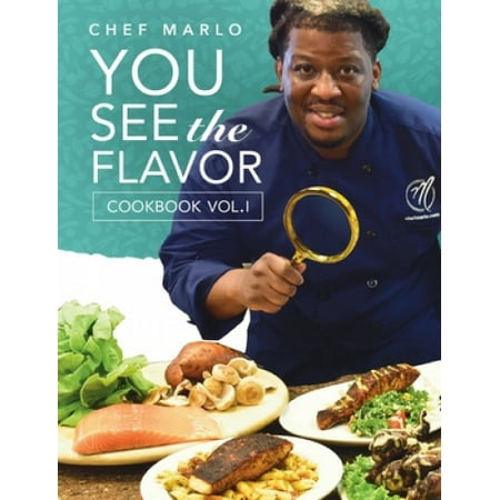 Chef Marlo: You See The Flavor Vol. 1 | Walmart Canada