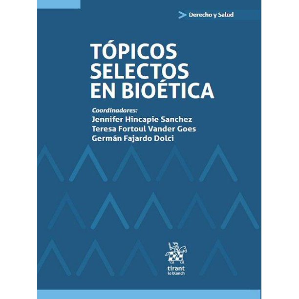 Tópicos Selectos en Bioética Tirant Lo Blanch 9788413971360 | Bodega Aurrera en línea
