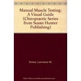 Pre-Owned Manual Muscle Testing: A Visual Guide (Chiropractic Series ...