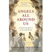 A Book of Angels: Reflections on Angels Past and Present, and True ...