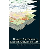 Business Site Selection, Location Analysis and GIS, (Hardcover ...