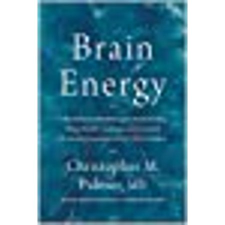 Brain Energy: A Revolutionary Breakthrough in Understanding Mental ...