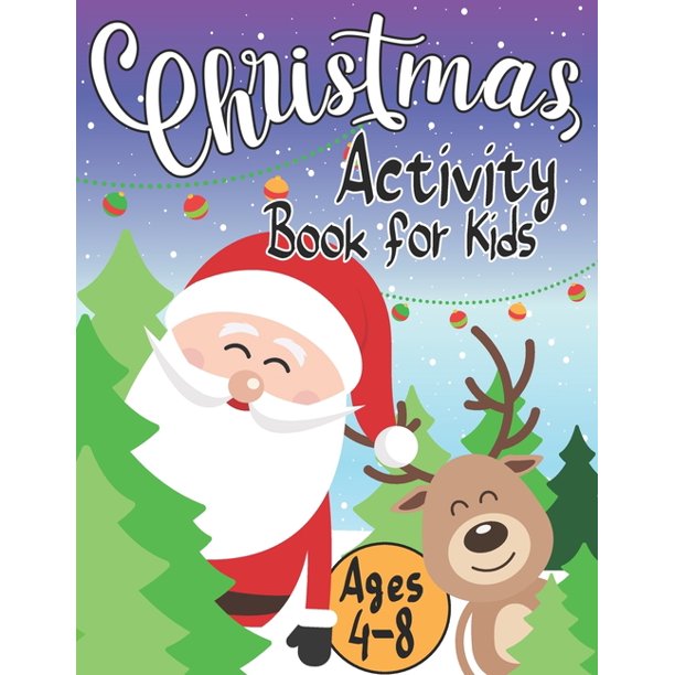 Christmas Activity Book for Kids Ages 4-8 : Creative Holiday with ...