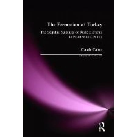 The Formation of Turkey: The Seljukid Sultanate of Rum - Eleventh to ...
