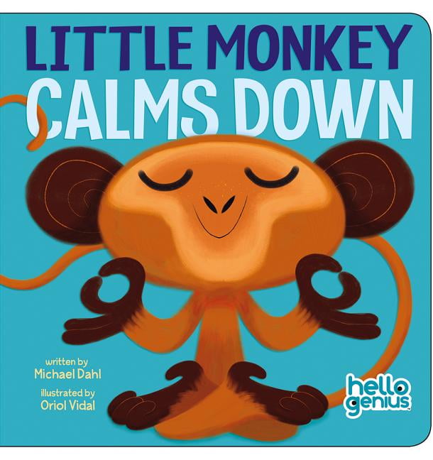 Hello Genius: Little Monkey Calms Down (Board book) - Walmart.com