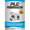 Basic Concepts of Ladder Logic Programming: PLC Programming Using RSLogix 500: Basic Concepts of ...
